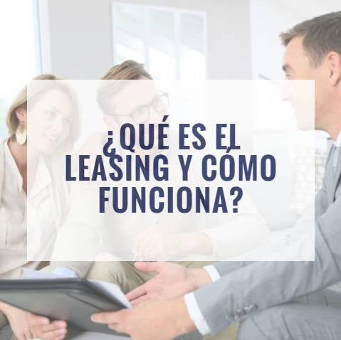 ¿Qué es el leasing y cómo funciona? - Rankia