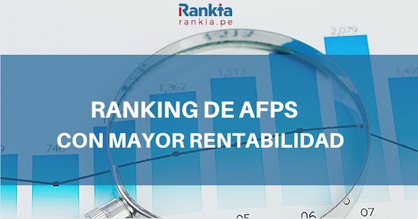 Ranking de AFPs con mayor rentabilidad en los últimos años - Rankia