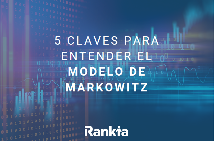 ¿Qué es y cómo funciona el modelo de Markowitz? | Teoría de la cartera ...