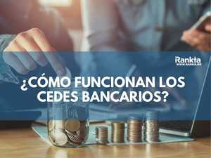 ¿Qué son los CEDES? | Rankia