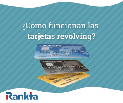¿Cómo funcionan las tarjetas revolving? - Rankia