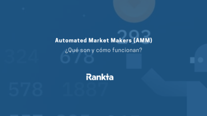 Automated Market Makers (AMM): ¿Qué son y cómo funcionan? | Rankia