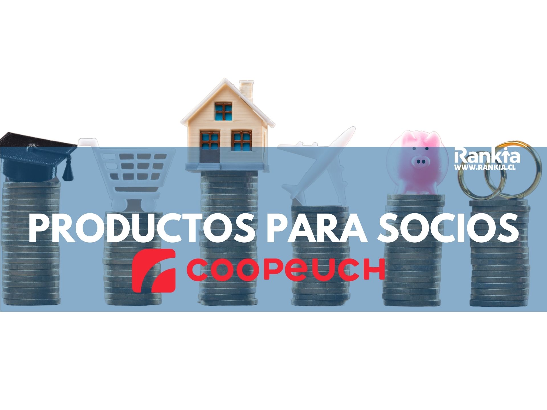 ¿Qué productos ofrece Coopeuch a sus socios? | Rankia