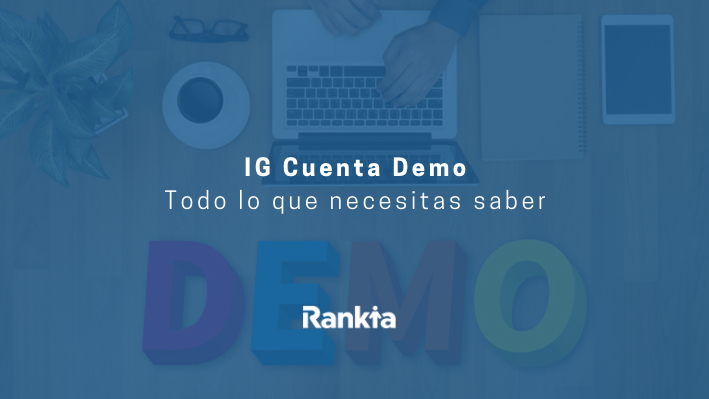 IG cuenta demo | En qué consiste y cómo crearla | Rankia