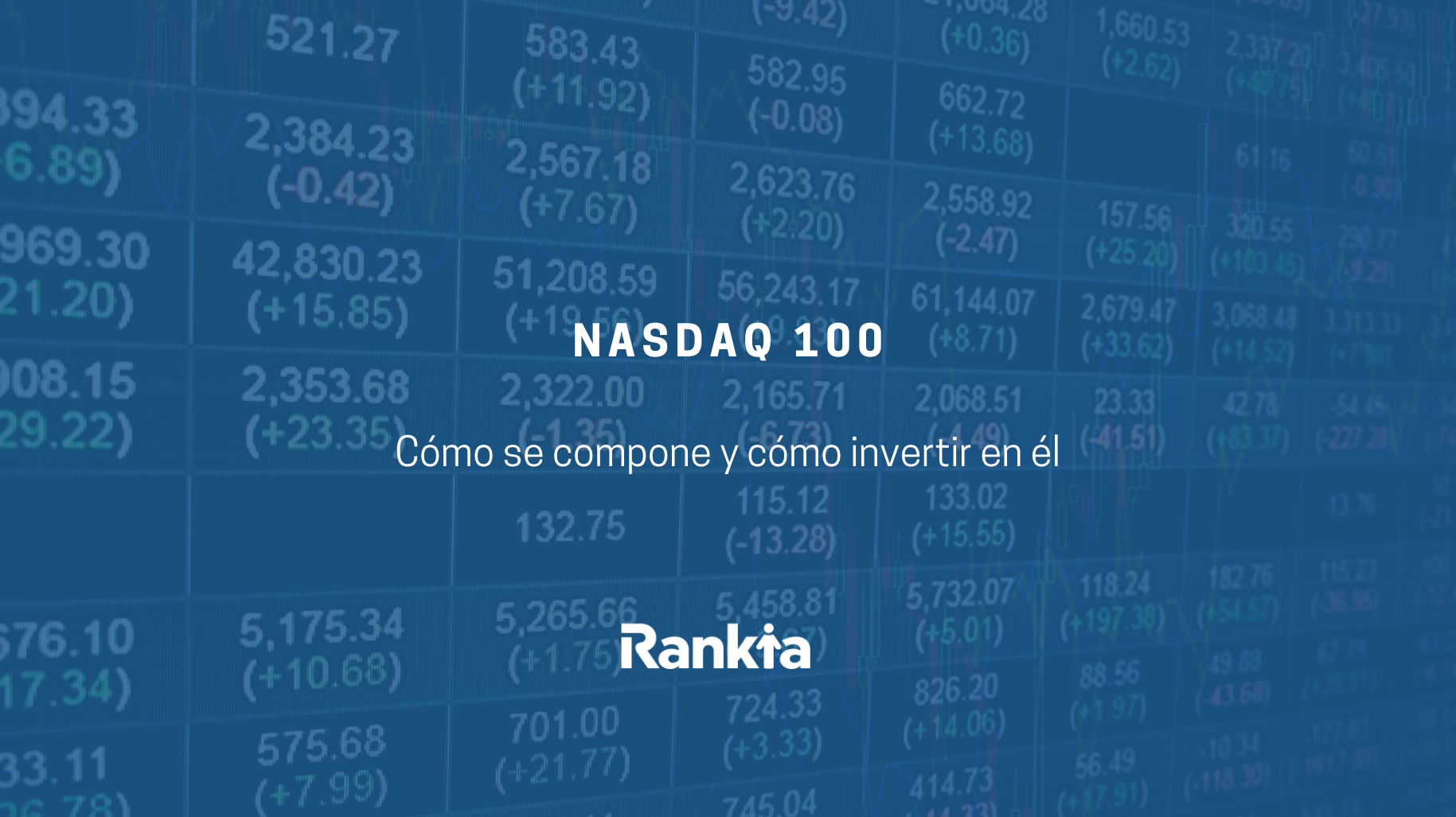 Mejores fondos y ETFs para invertir en el NASDAQ100 - Rankia