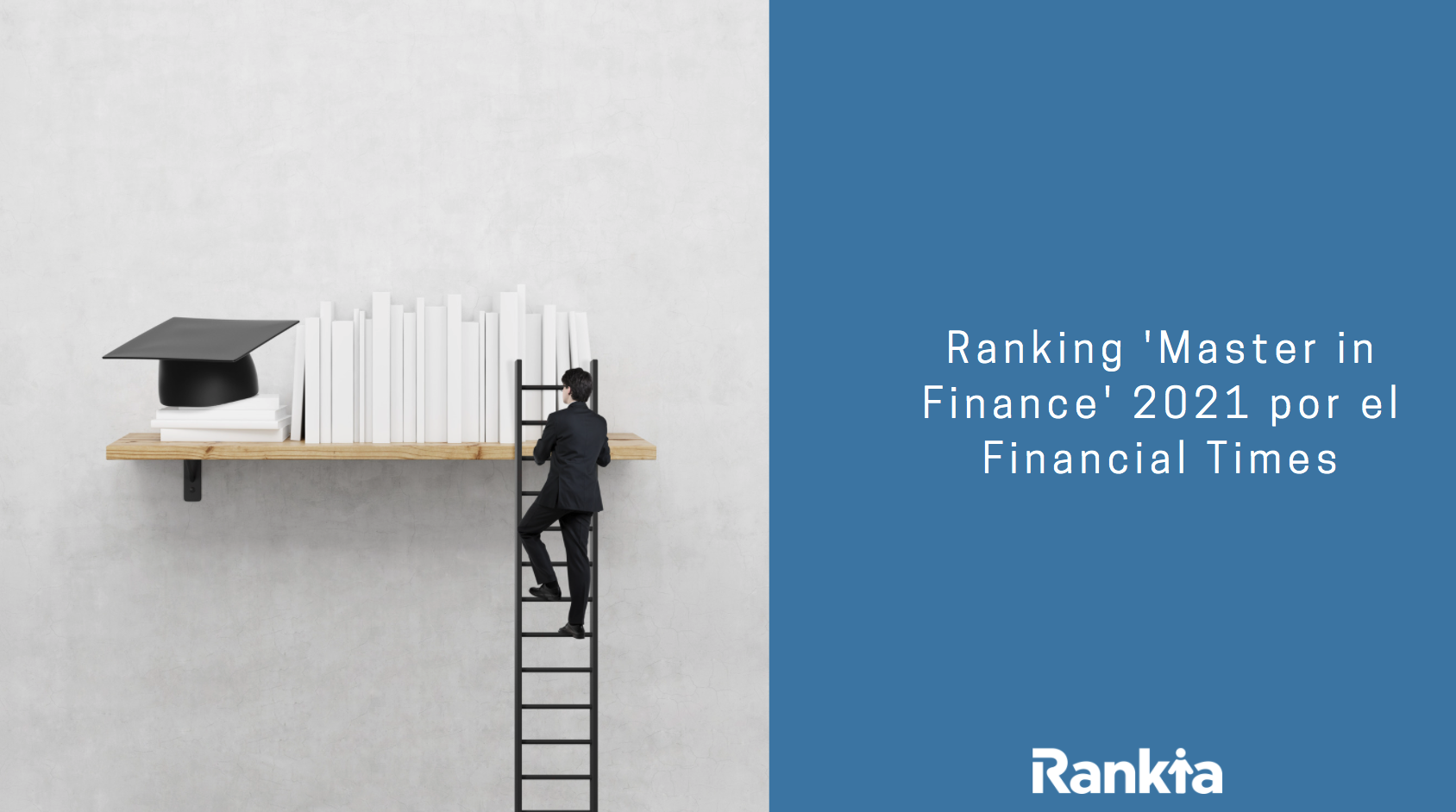 Ranking 'Master in Finance' por el Financial Times | Rankia