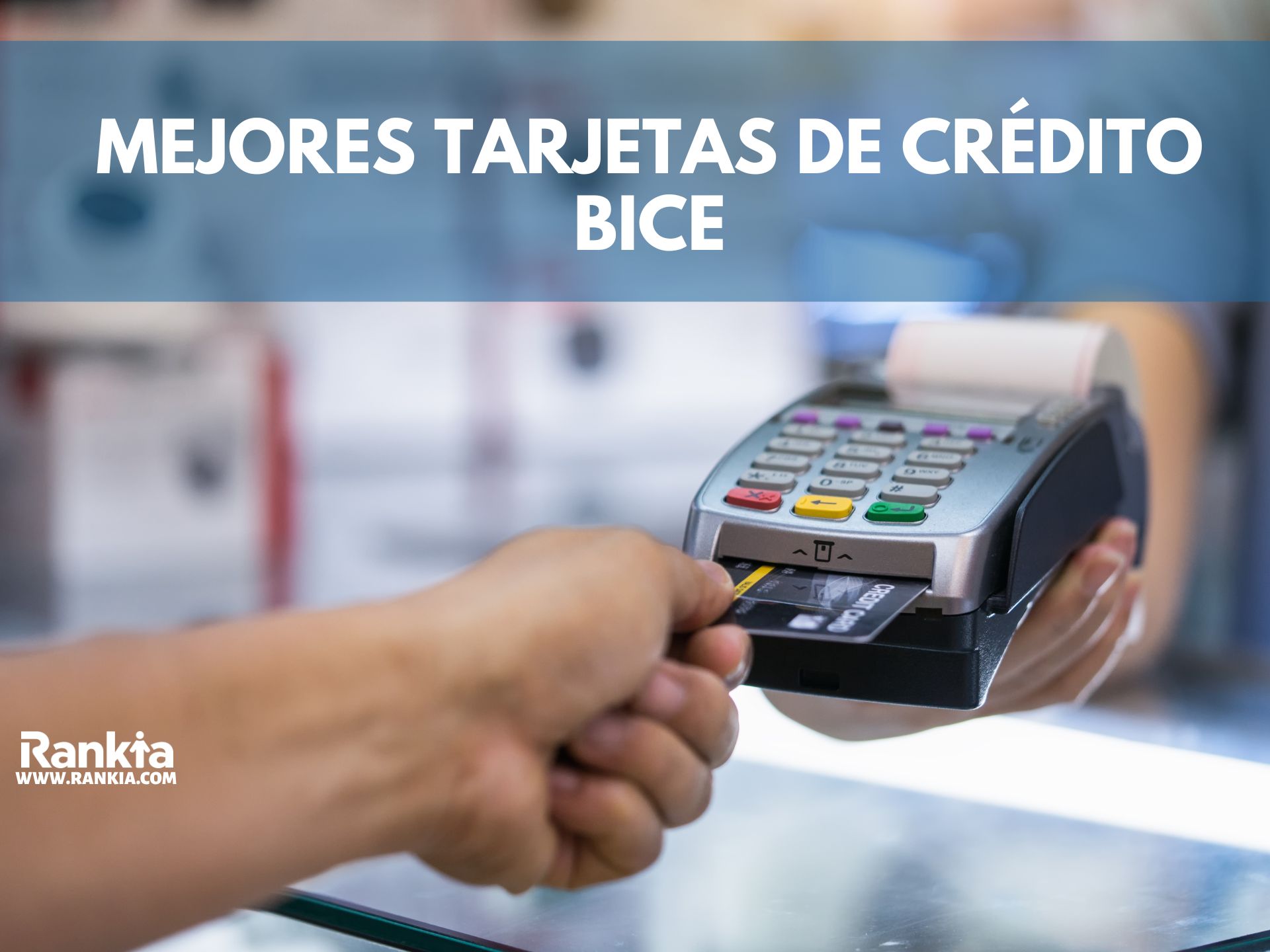 Mejores tarjetas de crédito BICE | Rankia