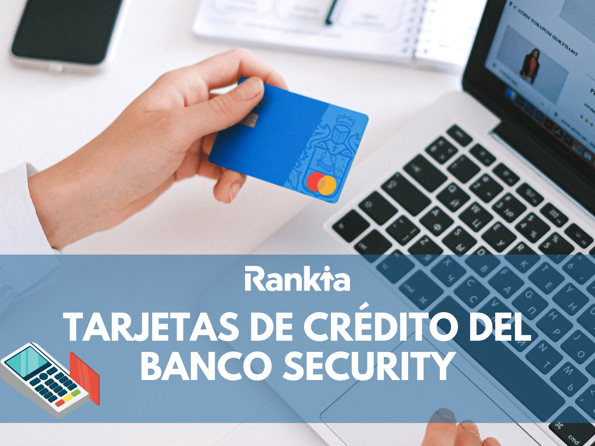 Mejores tarjetas de crédito Banco Security | Rankia