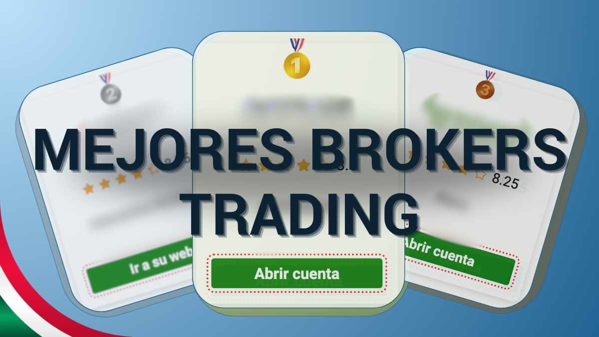 Los mejores brokers para trading en México de 2025 | Rankia