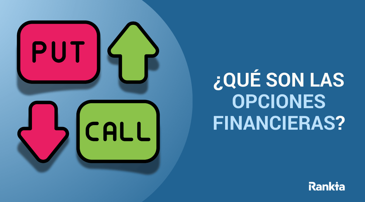 ¿Qué son las opciones financieras? | Rankia