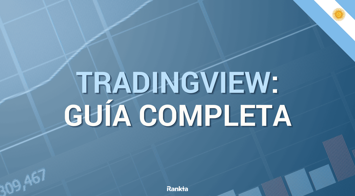TradingView: guía completa de su plataforma y herramientas | Rankia