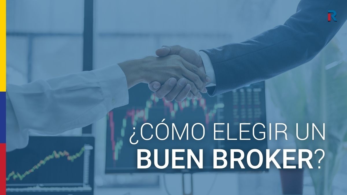 ¿Cómo elegir un buen broker desde Colombia? | Rankia