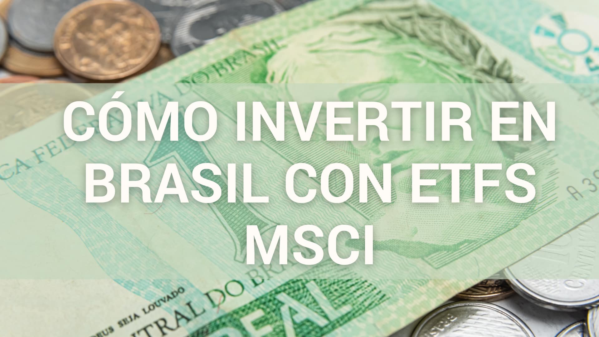 Cómo invertir en Brasil con ETFs MSCI: Guía completa | Rankia