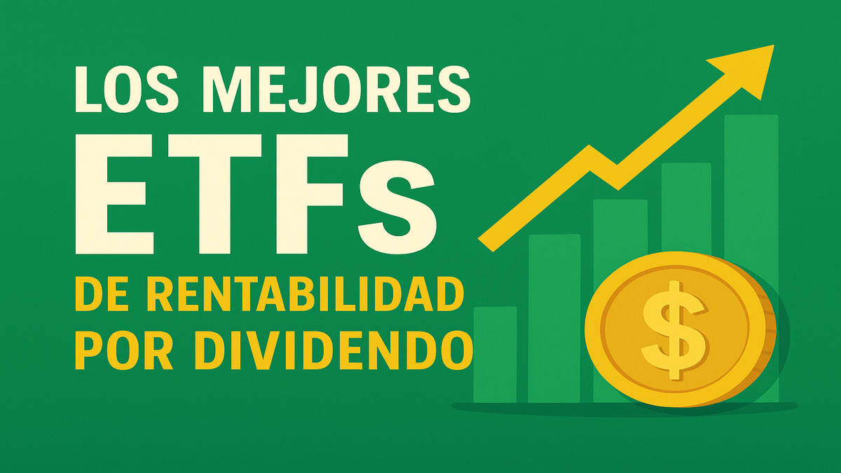 Los mejores ETFs de rentabilidad por dividendo | Rankia