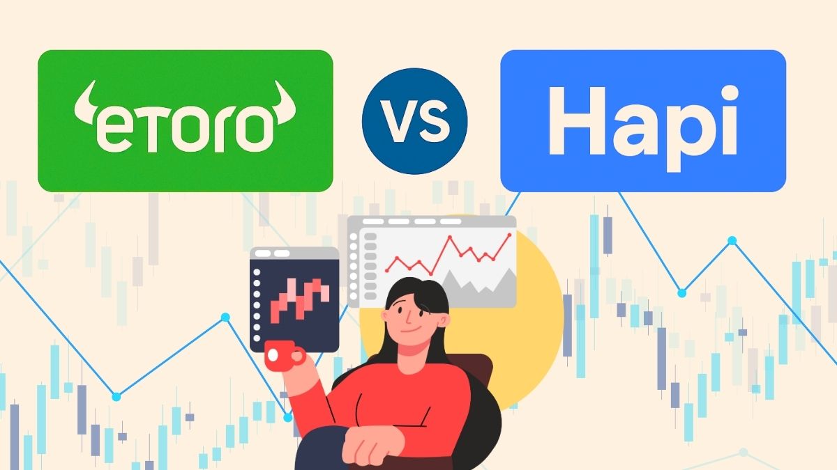 Hapi vs. eToro: ¿cuál te cobra menos y cuál es más completa?