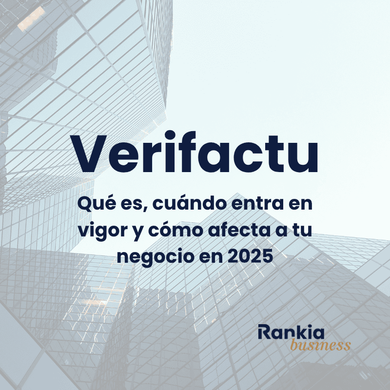 Verifactu: qué es, cuándo entra en vigor y cómo afecta a tu negocio en ...