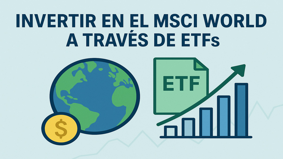 ¿Cómo invertir en el MSCI World con ETFs? | Rankia